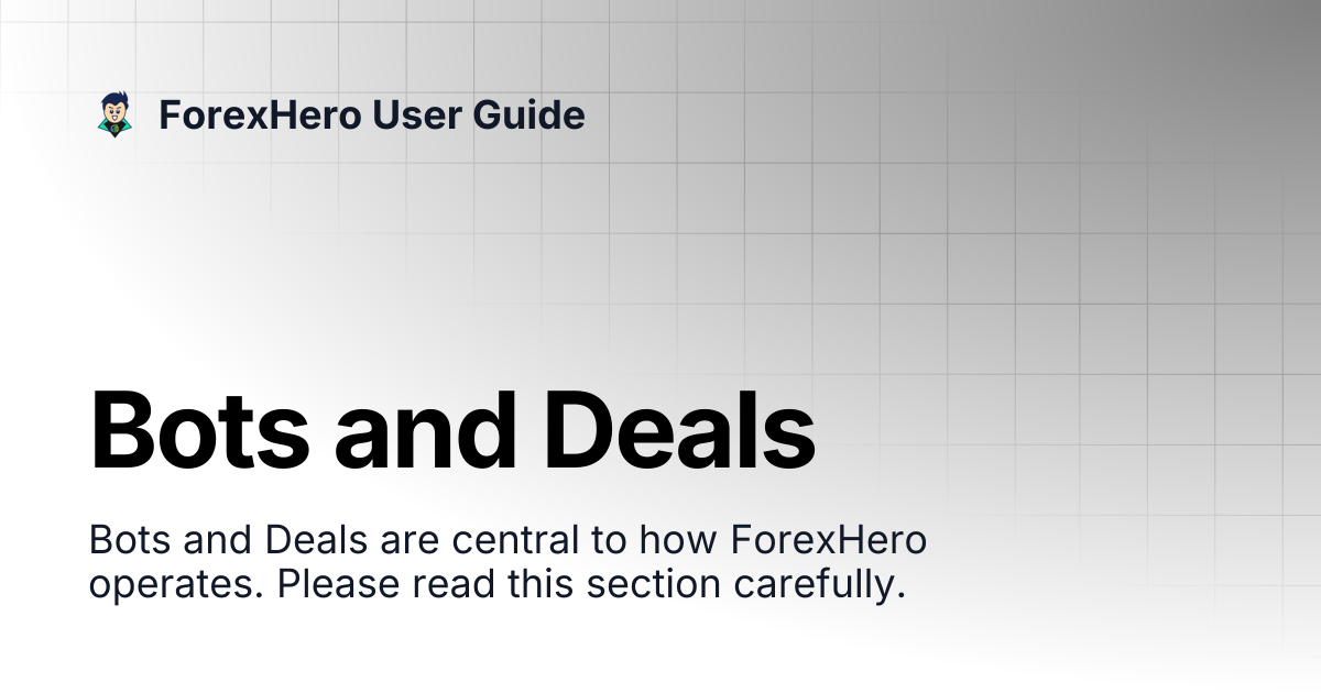 Bots and Deals | ForexHero User Guide