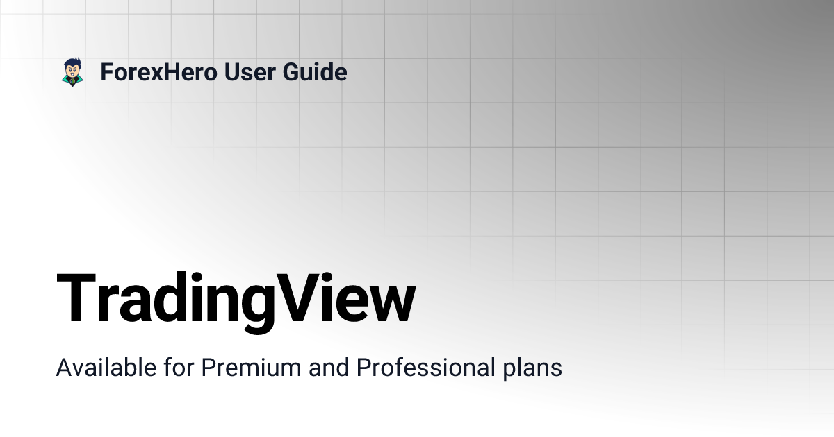 TradingView | ForexHero User Guide